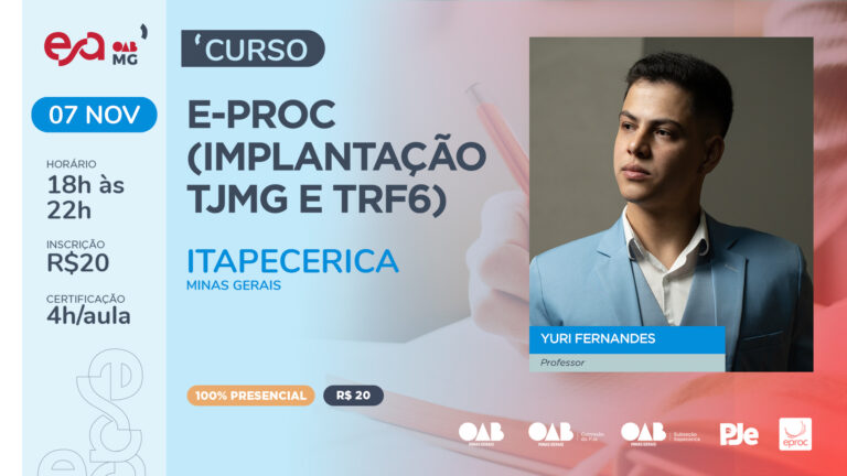 Cursos E-PROC e PJE - Escola Superior de Advocacia da OABMG